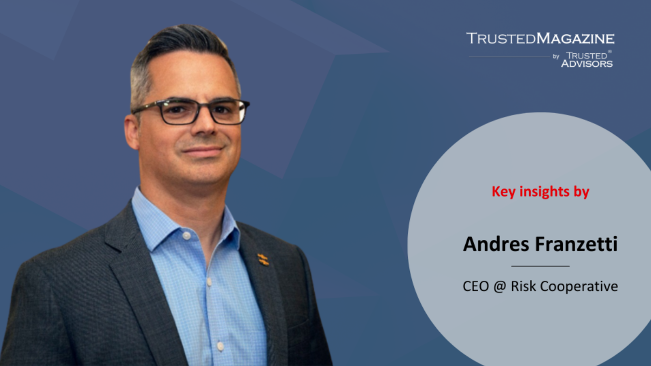 Trusted Advisors: Q&A with Andres Franzetti | Risk Cooperative